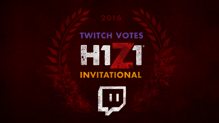 Vote Your Favorite Twitch Broadcasters Into the 2016 H1Z1 Invitational ...