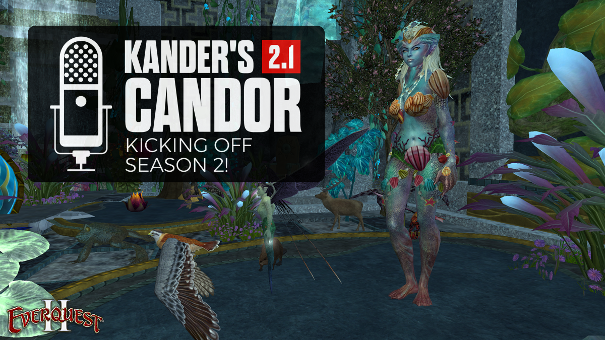 Kander's Candor Season 2 Episode 1: New Year! | EverQuest II