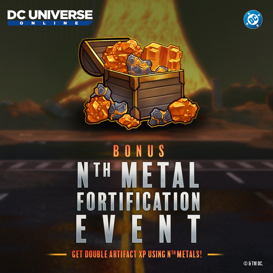 2x Nth Metal Fortification Event Is Back! | DC Universe Online Forums